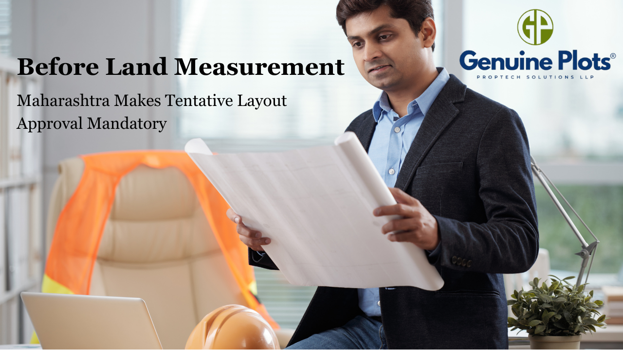 Maharashtra Makes Tentative Layout Approval Mandatory Before Land ...