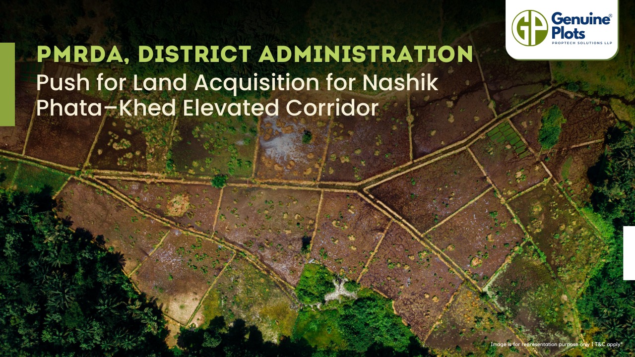 PMRDA, District Administration Push for Land Acquisition for Nashik ...