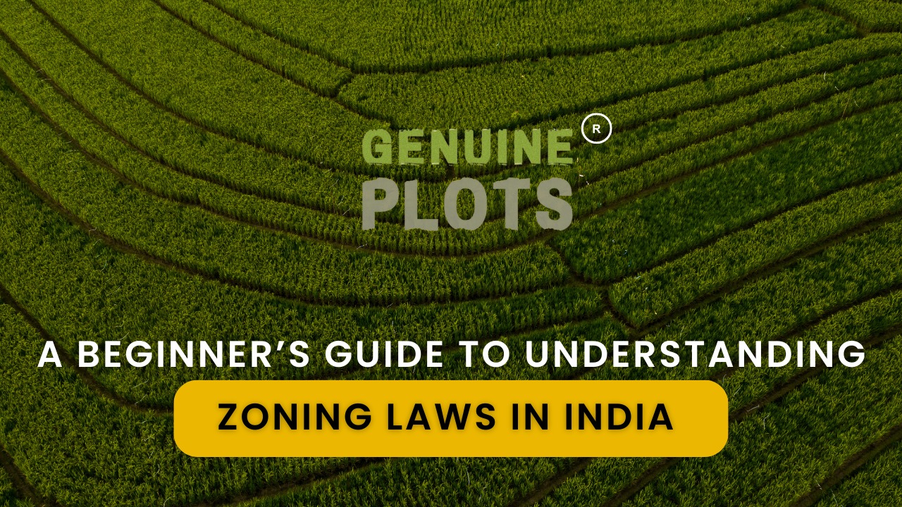 A Beginner’s Guide to Understanding Zoning Laws in India