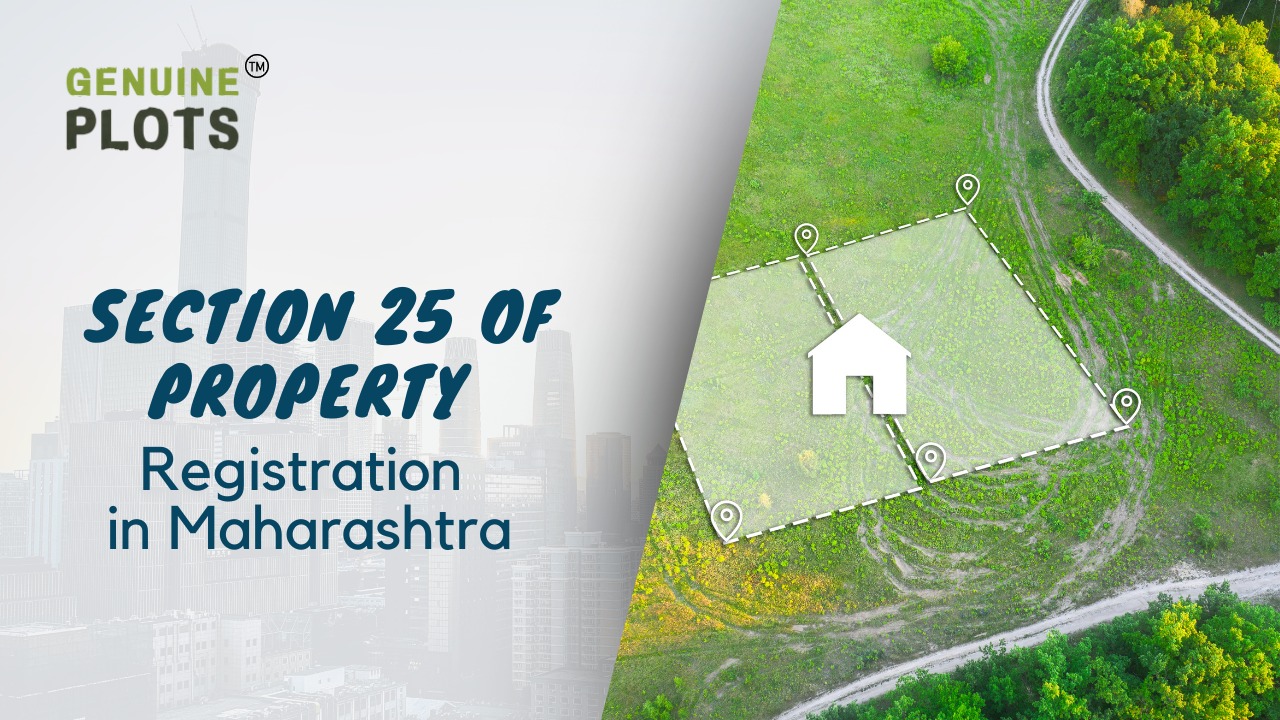 Section 25 of Property Registration in Maharashtra
